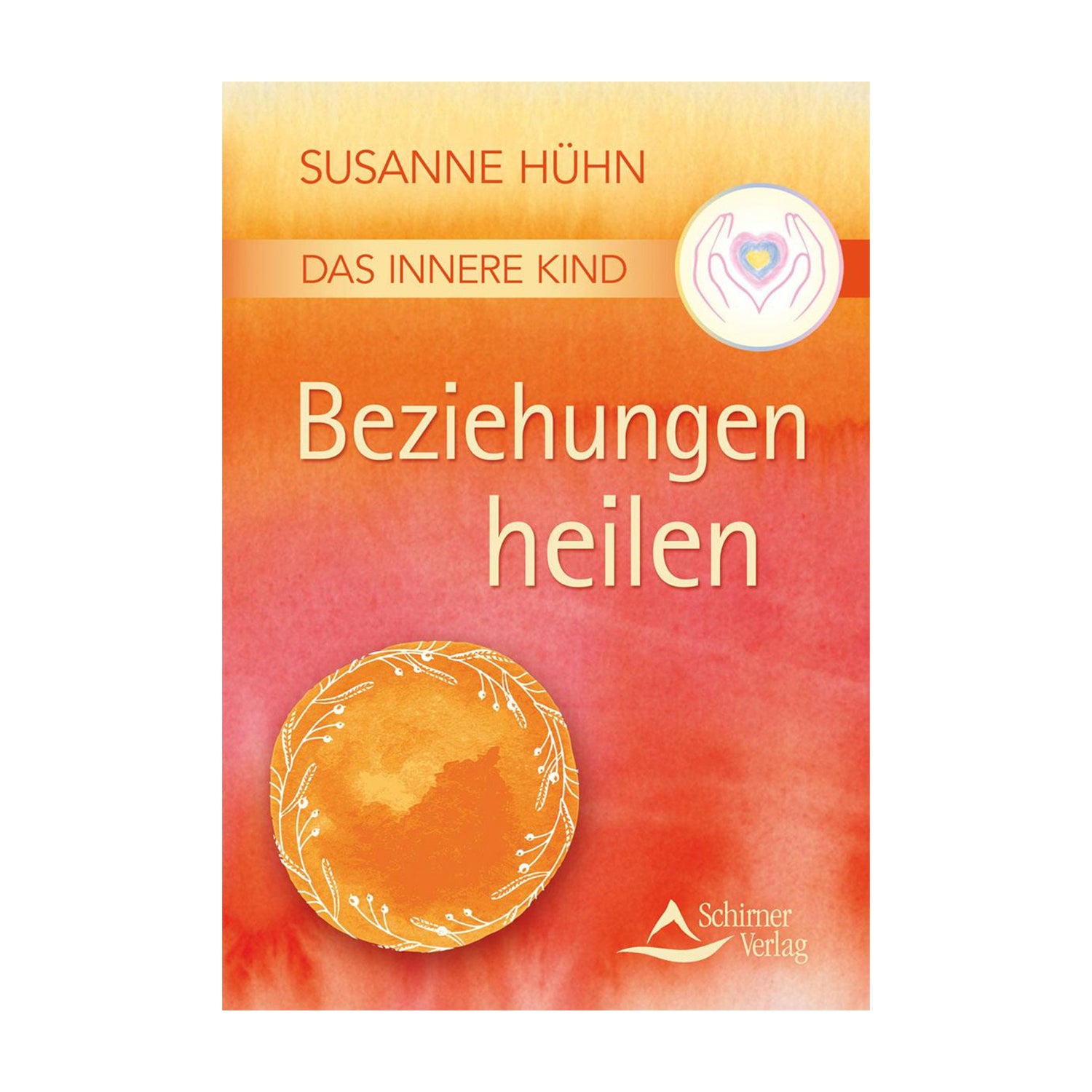Das Innere Kind - Beziehungen heilen - Susanne Kühn – FreeSpirit® Shop EU
